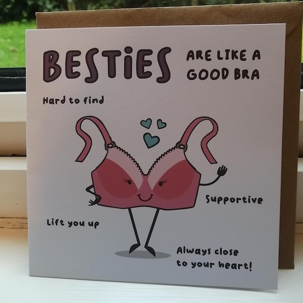 Besties Are Like a Good Bra: Best Friend Card, Birthday Card for Bestie ...