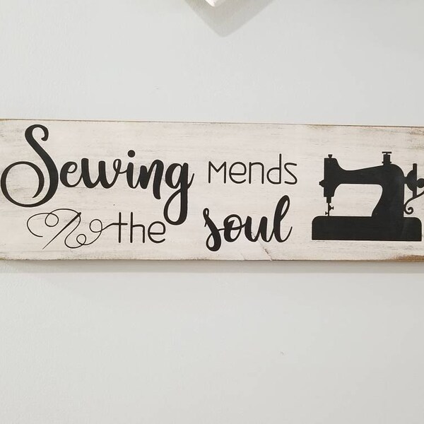 Sewing Mends the Soul Sign, Inspirational Sign, Sewing Room Sign ...