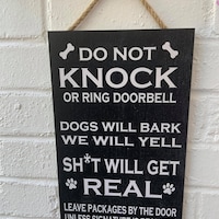 Do Not Knock, Dogs Will Bark, Shit Will Get Real, No Soliciting, Wooden ...