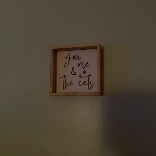 You Me and the Cats Sign, Cat Sign, Cat Decor - Etsy