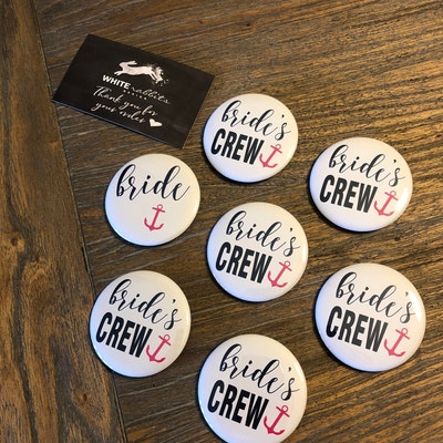 Bride Crew Pins, Nautical Bachelorette Party, Bridal Party Pins ...