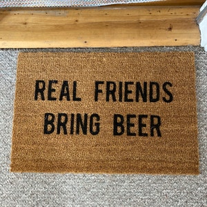 Real Friends Bring Beer Welcome Door Mat - Etsy