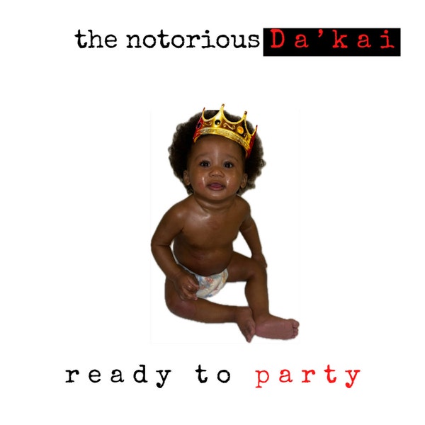 The Big Notorious ONE Ready to Party Birthday Monthly Face Milestone ...
