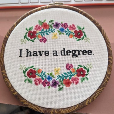 Cross Stitch Pattern PDF I Have A Degree Modern Graduation DIY Gift ...