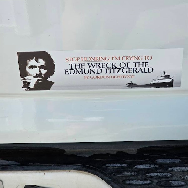 Stop Honking! I'm Crying to 'the Wreck of the Edmund Fitzgerald' by ...