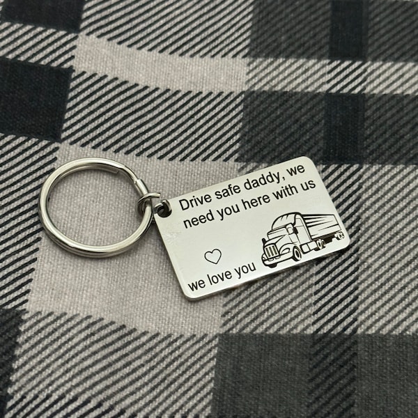 Drive Safe Keychain, Truck Driver Keychain, Custom Trucker Keychain ...