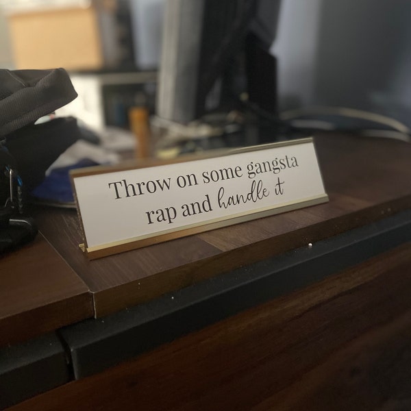 Gangsta Rap Custom Engraved Deskplates, Funny Desk Plate, Decorations ...