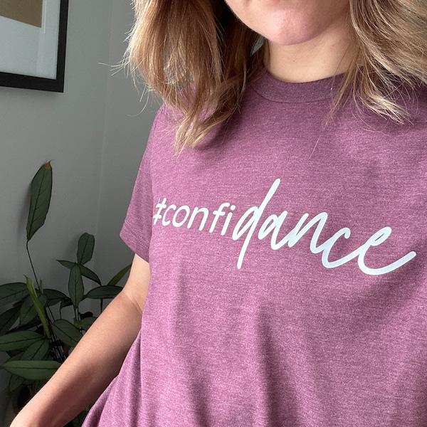 Confidance Shirt Funny Dancer T-shirt, Dance Teacher Appreciation Gift ...