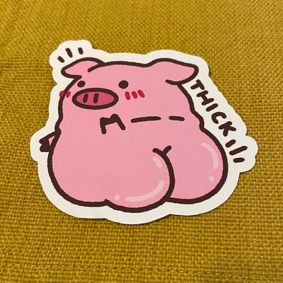 Thicc Thick Pig Booty Vinyl Sticker - Etsy