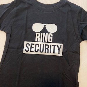 Ring Security, Ring Security Shirt, Ring Security Boys Shirt, Ring ...