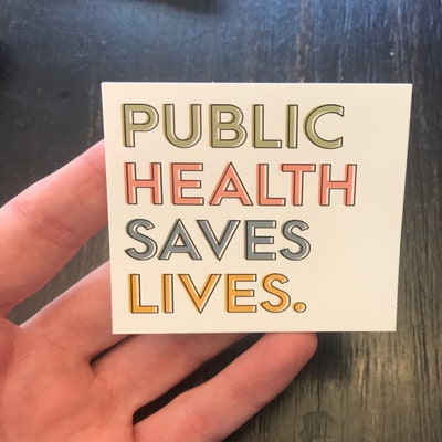 Public Health Saves Lives White Waterproof Vinyl Sticker/ - Etsy