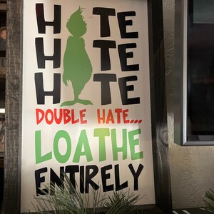 Hate Hate Hate Double Hate Loathe Entirely Sign, Framed Sign, Christmas ...
