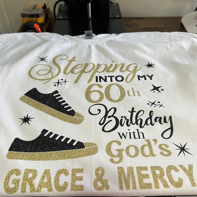 Stepping Into My 60th With God's Grace and Mercy SVG, 60th Birthday Svg, Gods Grace and Mercy ...