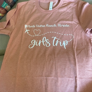 Custom Location Girls Trip Shirt, Personalized Girls Trip Shirt, Custom Destination Girls Trip ...