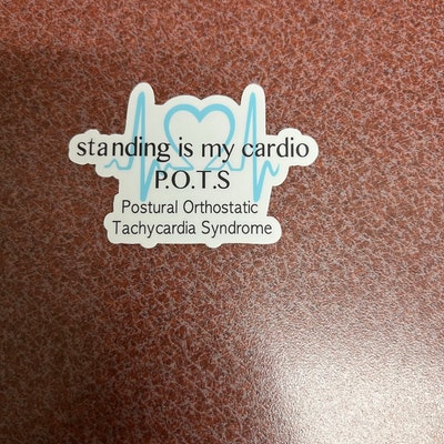 Drop It Like It's POTS & Standing is My Cardio Vinyl Die Cut Sticker ...