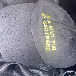 Im A Slut for My Girlfriend Hat Valentines Day for Boyfriend - Etsy