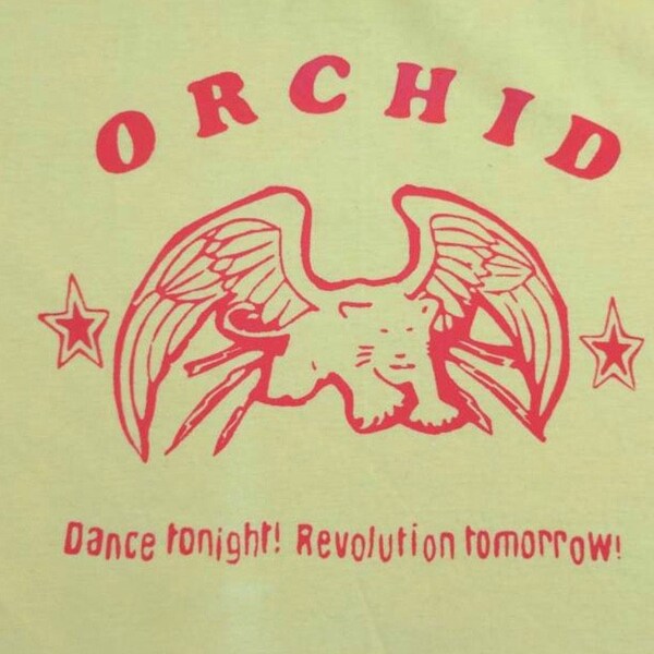ORCHID - Dance Tonight! Revolution Tomorrow! T-shirt (punk, Hardcore ...