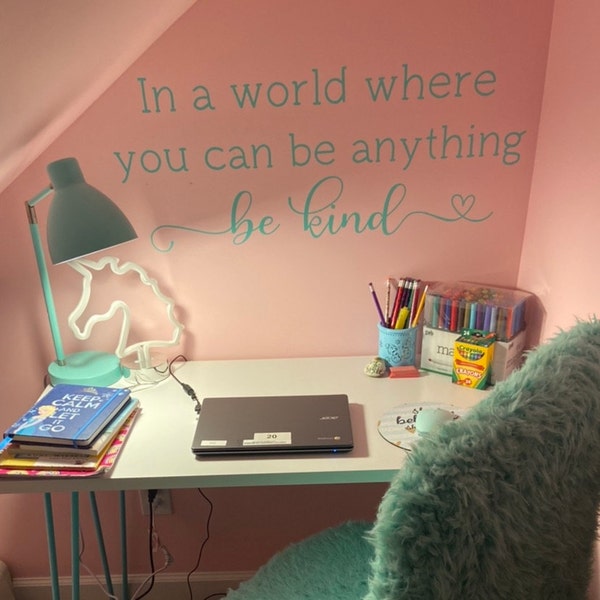 Kindness Wall Decal - Be Kind Wall Decal - in a World Where You Can Be ...