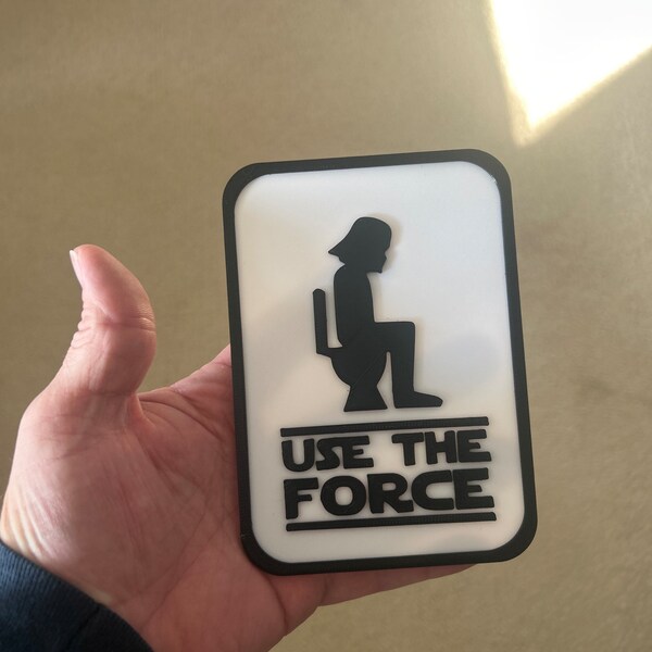 Use the Force - Funny Bathroom Sign - Restroom Sign - 6"~11" Options ...