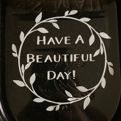 Have a Beautiful Day Vinyl Decal Mailbox Decal Mailbox Sticker Curb ...