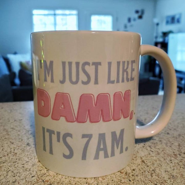 Damn It's 7AM Coffee Mug Funny Gift for Coworkers, Moms, Best Friends ...