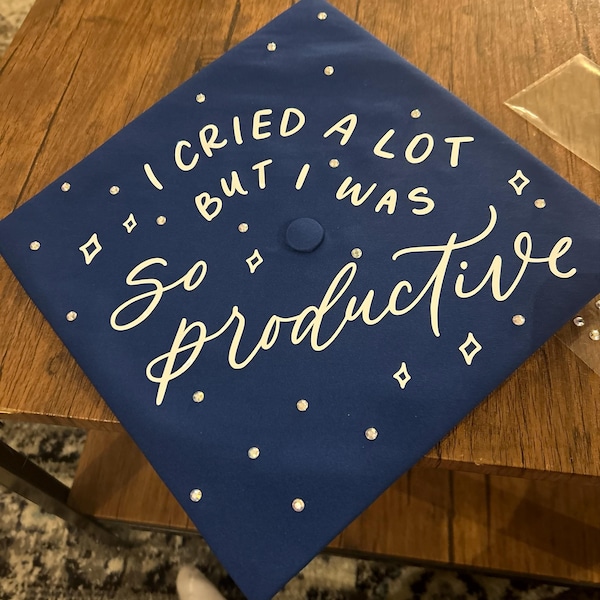 I Cried a Lot but I Was so Productive Graduation Cap Vinyl Decal ...