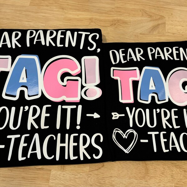 Dear Parents, Tag! You're It Shirt Svg, Funny Teacher Svg, Teacher ...