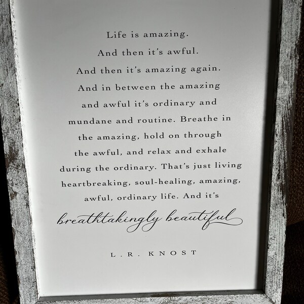 Life is Amazing Wood Framed Sign | LR Knost Quote | Inspirational Signs ...