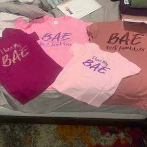 Matching Bae Shirts, Best Aunt Ever Shirts, I Love My Bae Shirts ...