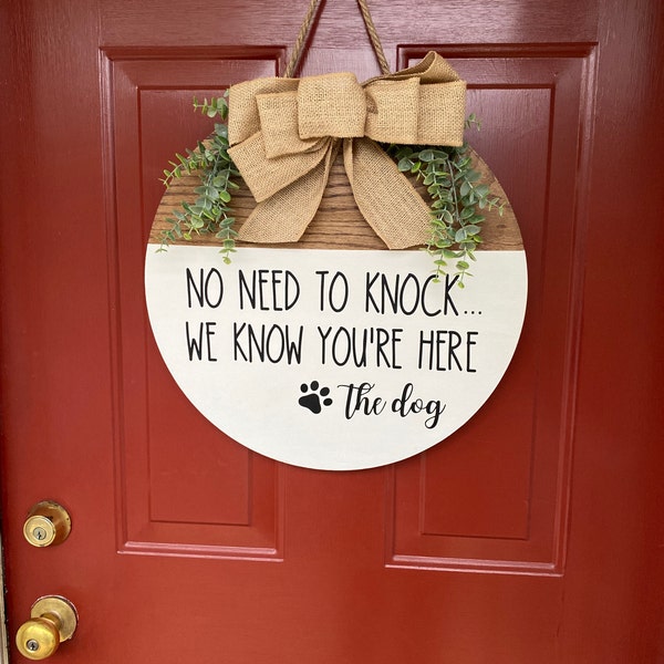 Dog Front Door Sign, No Need to Knock We Know You’re Here, Welcome Dog ...