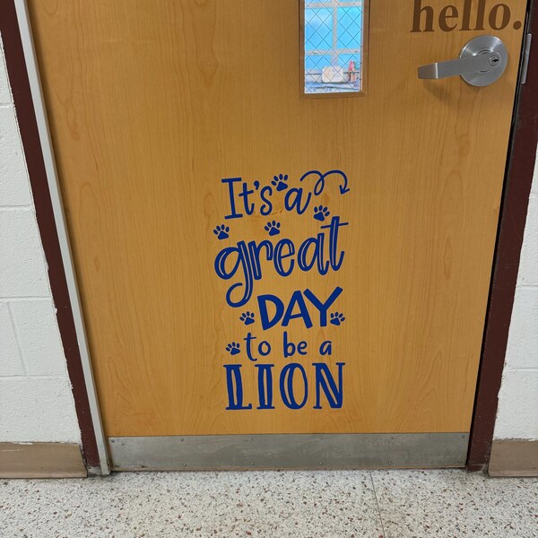 It's a Great Day to Be a Lion Decal, Lion Mascot Decor, Lion Decor ...