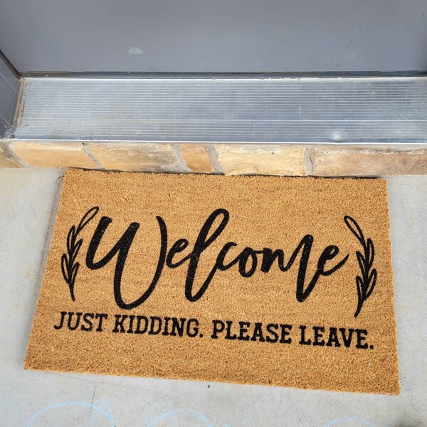 Welcome Just Kidding Please Leave, Door Mat, Funny Doormat, Wedding ...