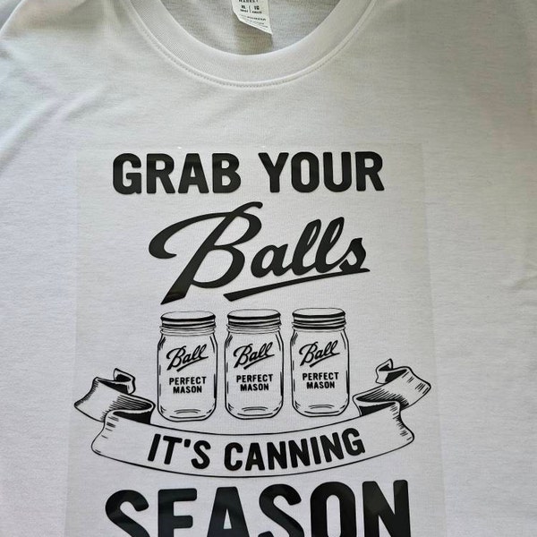 Grab Your Balls It's Canning Season Svg, Grab Your Balls Svg, It's ...