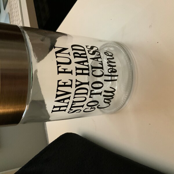 Have Fun Study Hard Go to Class Call Home, Funny Gift for College ...