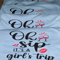 Oh Sip It's a Girl's Trip Svg, Girls Trip Shirt SVG, Girls Weekend SVG, Girls Trip SVG, Girls ...