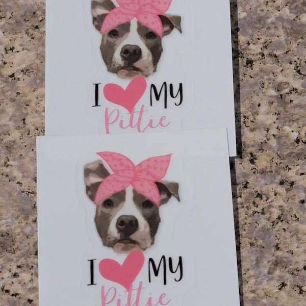 I Love My Pittie Sticker, Fur Mama, Pitbull Terrier, Pittie Mom ...