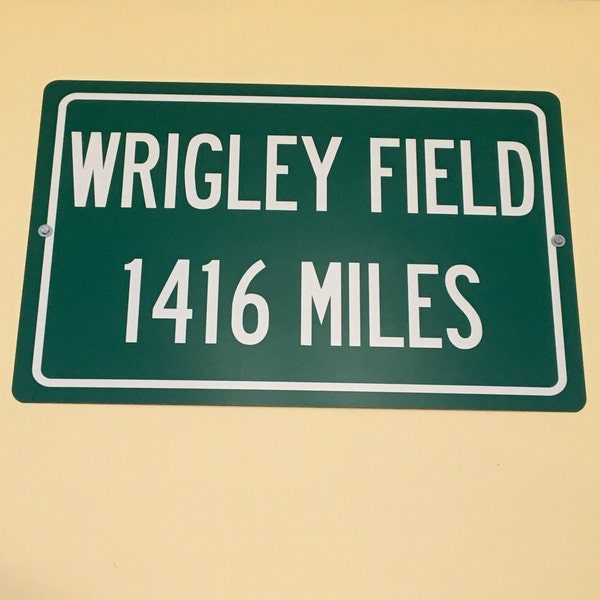 Personalized Highway Distance Sign To: Wrigley Field, Home of the ...