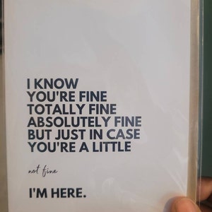 I'm Fine Totally Fine Here for You Encouragement Card - Etsy