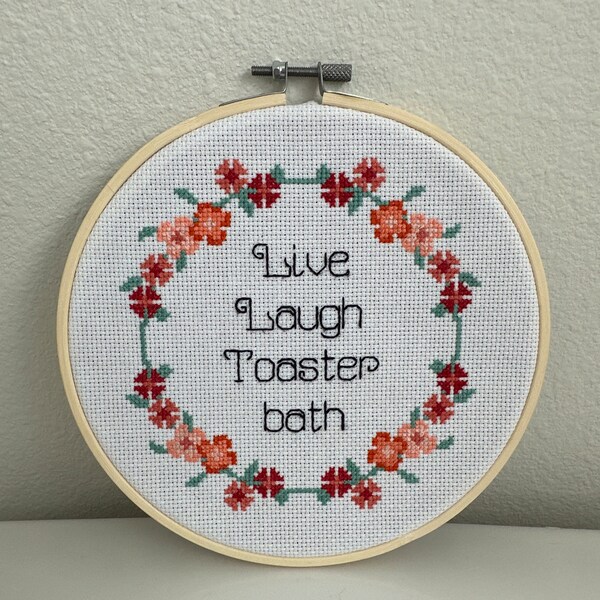Live, Laugh, Toaster Bath Stitch, Completed Cross Stitch, Snarky Stitch ...