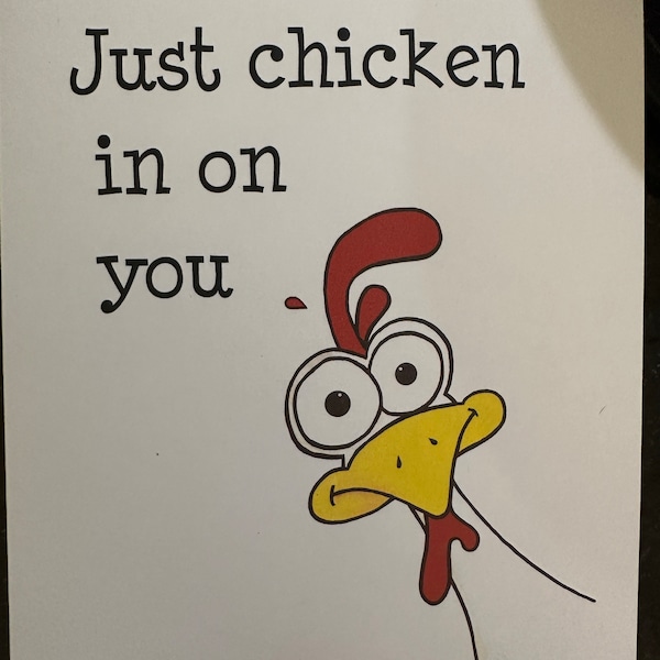 Just Chicken in on You! Funny Greeting Card - Etsy