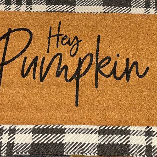 Hey There Pumpkin Doormat, Hello Pumpkin, Hi Pumpkin Door Mat, Funny ...