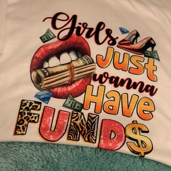 Girls Just Wanna Have Funds Png Sublimation Design Download, Boss Png ...
