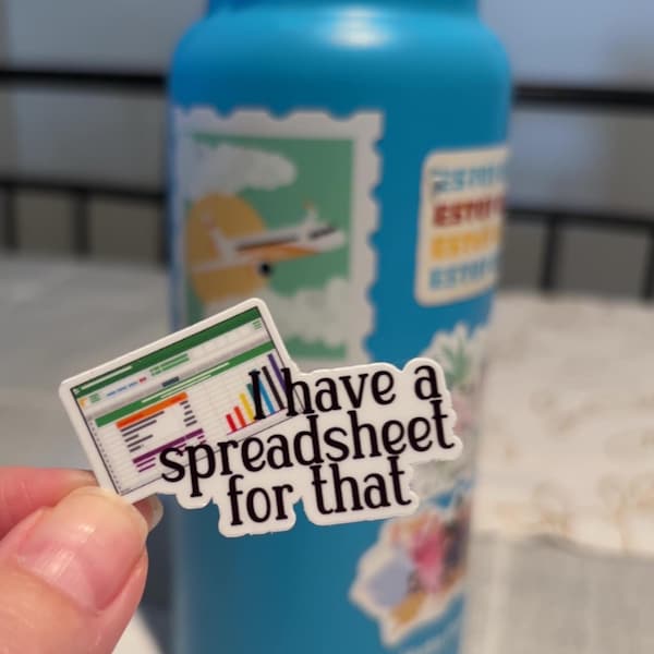 Funny Spreadsheet Sticker or Magnet | I Have a Spreadsheet for That ...