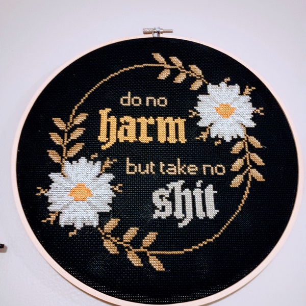 Do No Harm but Take No Shit Cross Stitch Pattern. Snarky #114# Funny ...