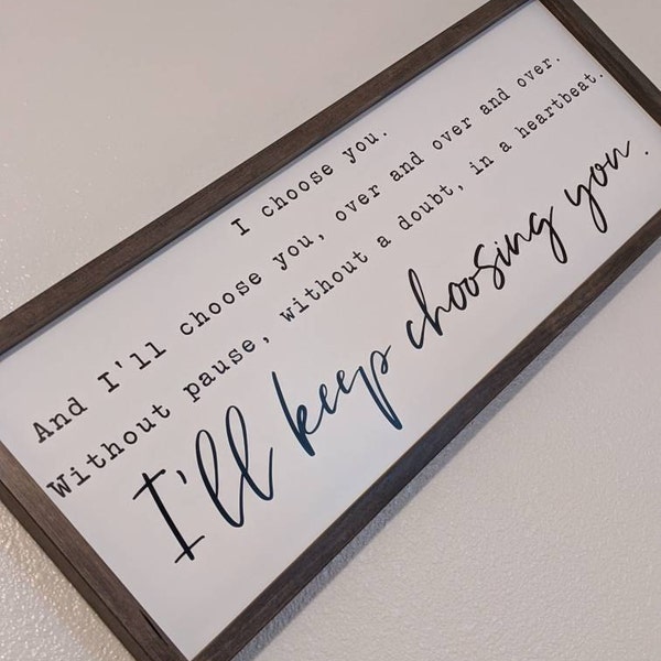 I Choose You Sign, I'll Always Choose You Sign, Bedroom Wall Decor ...