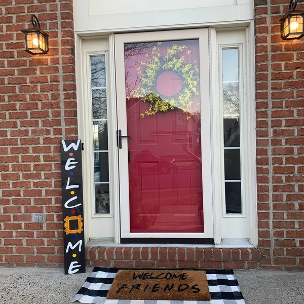 4 Ft Tall Front Porch Sign/friends Inspired/welcome Sign/reversible/go ...