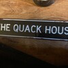 The Quack House Funny Duck House Sign Backyard Duck Sign Duck Farmer ...