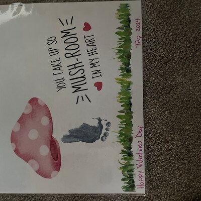Printable Valentine's Day Footprint Art: so Mushroom in My Heart Gift ...