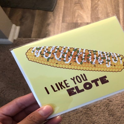 Funny Elote Love Card i Like You Elote Mexican Street Corn, Foodie ...