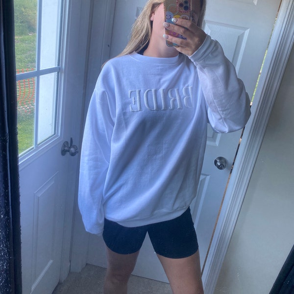 Bride Sweatshirt With Puff Letters | Embossed Style Bride Sweater ...